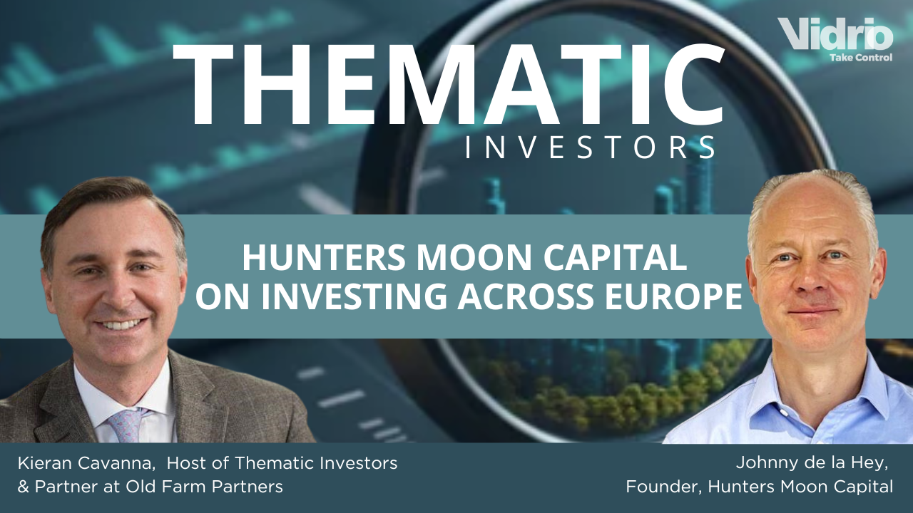 Thematic Investors: Hunters Moon Capital on Investing Across Europe ...